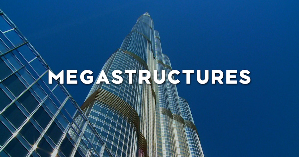 Watch Megastructures | Episodes | TVNZ OnDemand